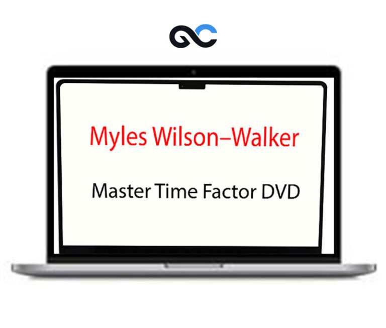 Myles Wilson Walker - Master Time Factor DVD - Giga Courses