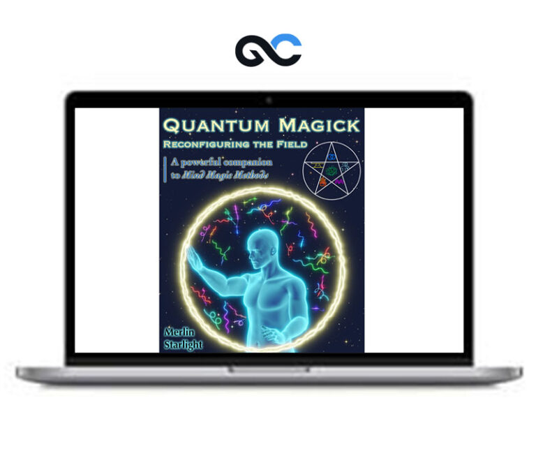 Merlin Starlight - Quantum Magick Reconfiguring the Field A Powerful ...