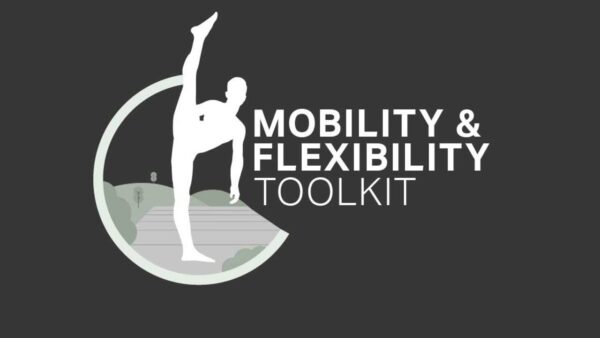 Matt Smith - The Mobility & Flexibility Toolkit - Giga Courses